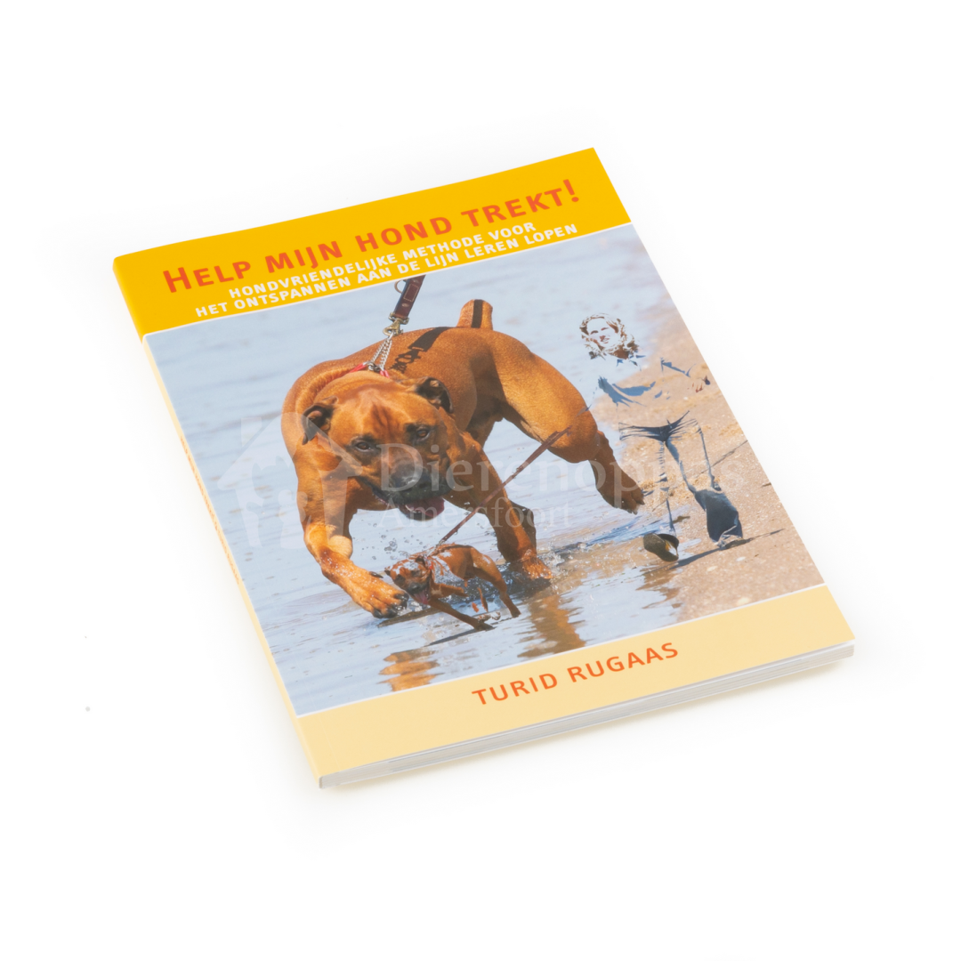 Werkt écht: Hondenboek - Help mijn hond trekt! van Turid Rugaas